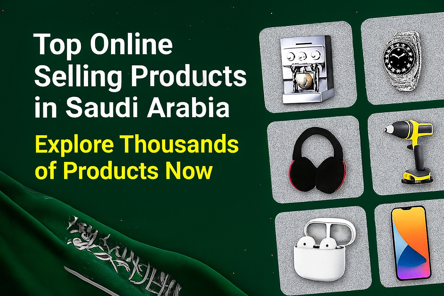 Top Online Selling Products in Saudi Arabia in 2025 - Ecommerce Infinity